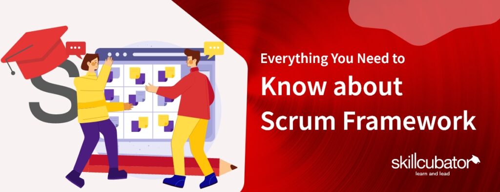 Scrum Framework Complete Guide for 2025 | Skillcubator